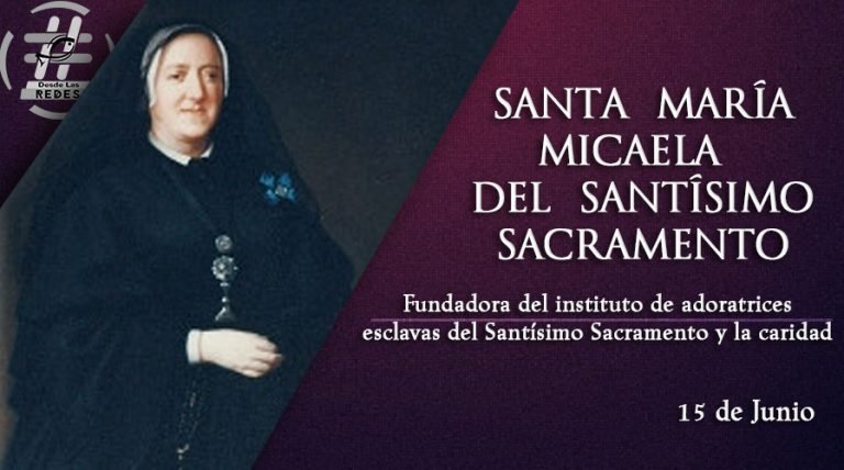 Santa María Micaela del Santísimo Sacramento - Desde las Redes